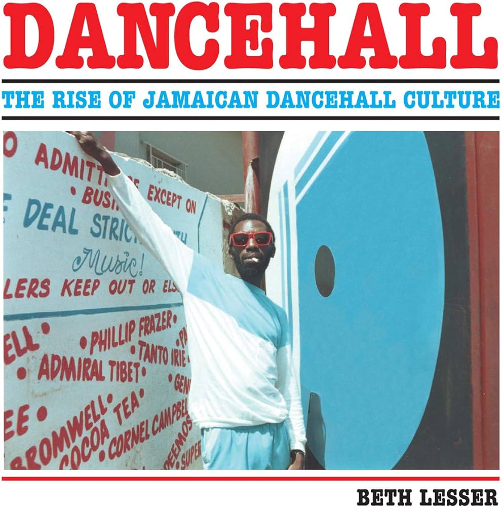 Dancehall: The Rise Of Jamaican Dancehall Culture – Vinyl Fantasy BK